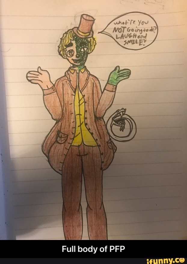 Full body of PFP - iFunny