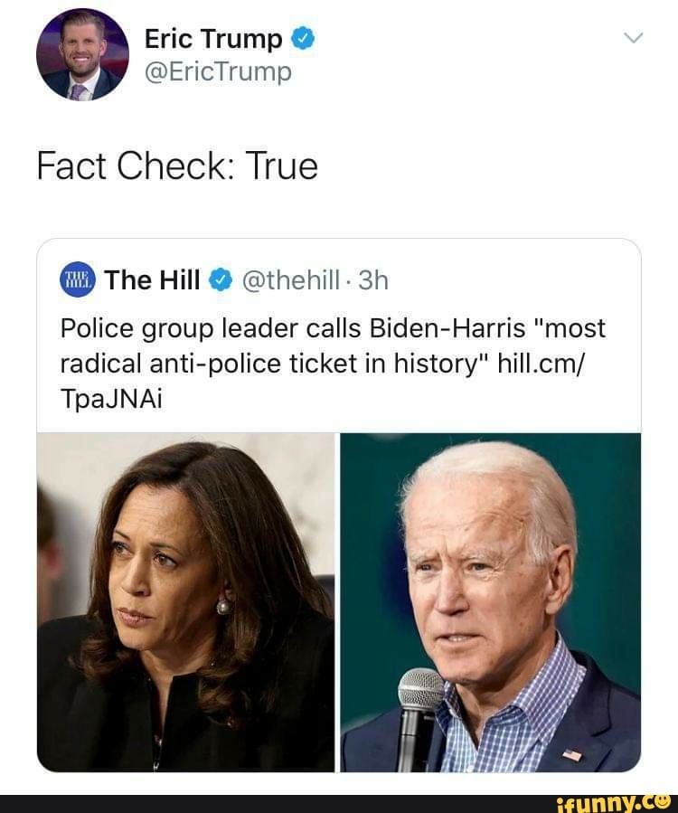 Eric Trump @ Fact Check: True @ The Hill @thehill. Police group leader ...