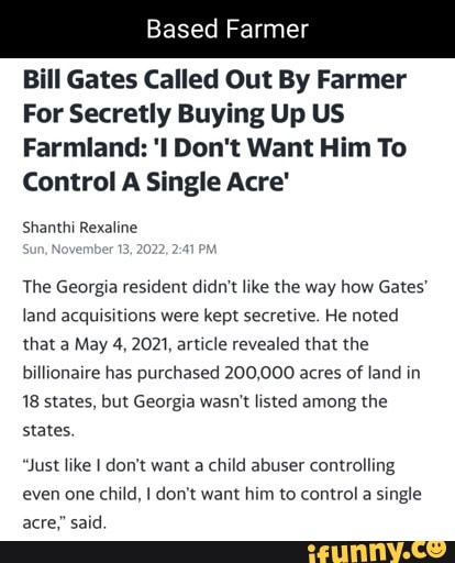Based Farmer Bill Gates Called Out By Farmer For Secretly Buying Up US ...