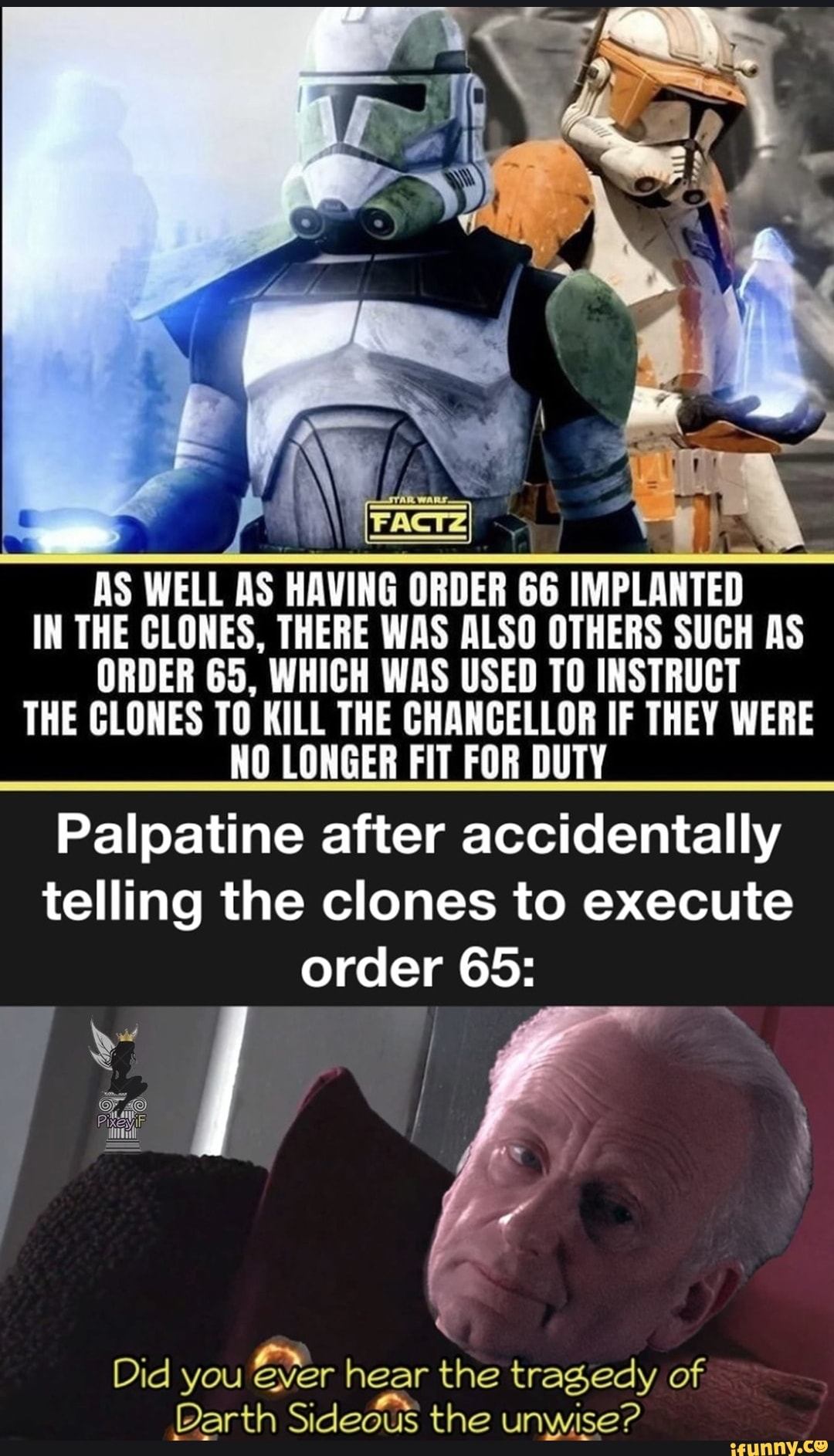 AS WELL AS HAVING ORDER 66 IMPLANTED IN THE CLONES, THERE WAS ALSO ...