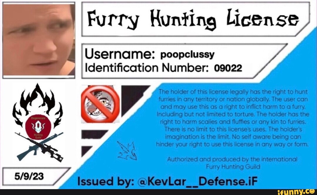 Furry Hunting License Identification Number: 09022 Issued by: @KevLar ...