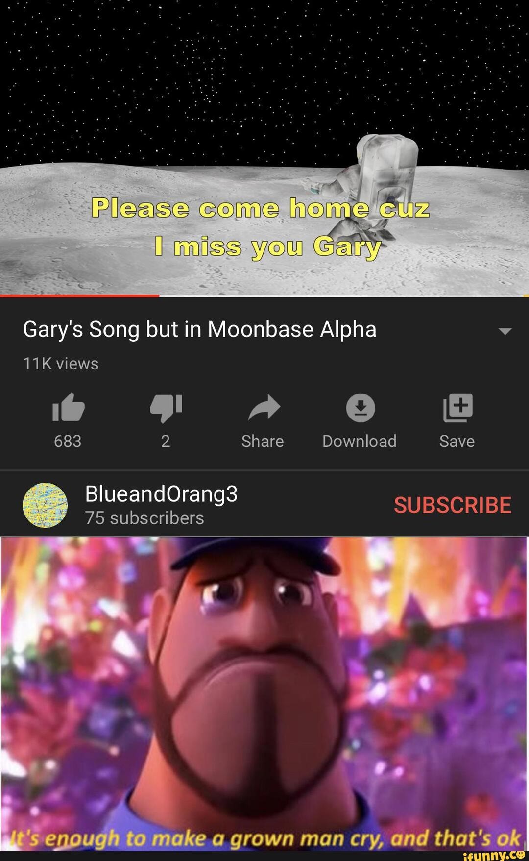 Gary's Song but in Moonbase Alpha w 11K views - iFunny