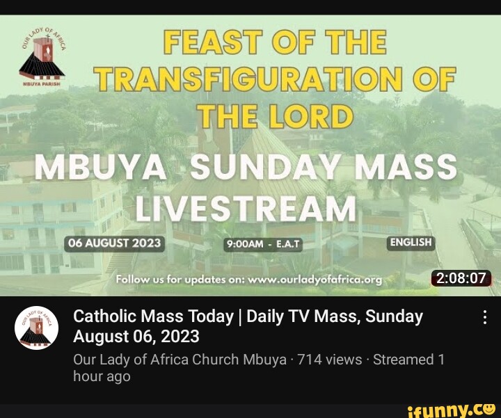 FEAST OF THE TRANSFIGURATION OF THE MBUYA SUNDAY MASS LIVESTREAM ...