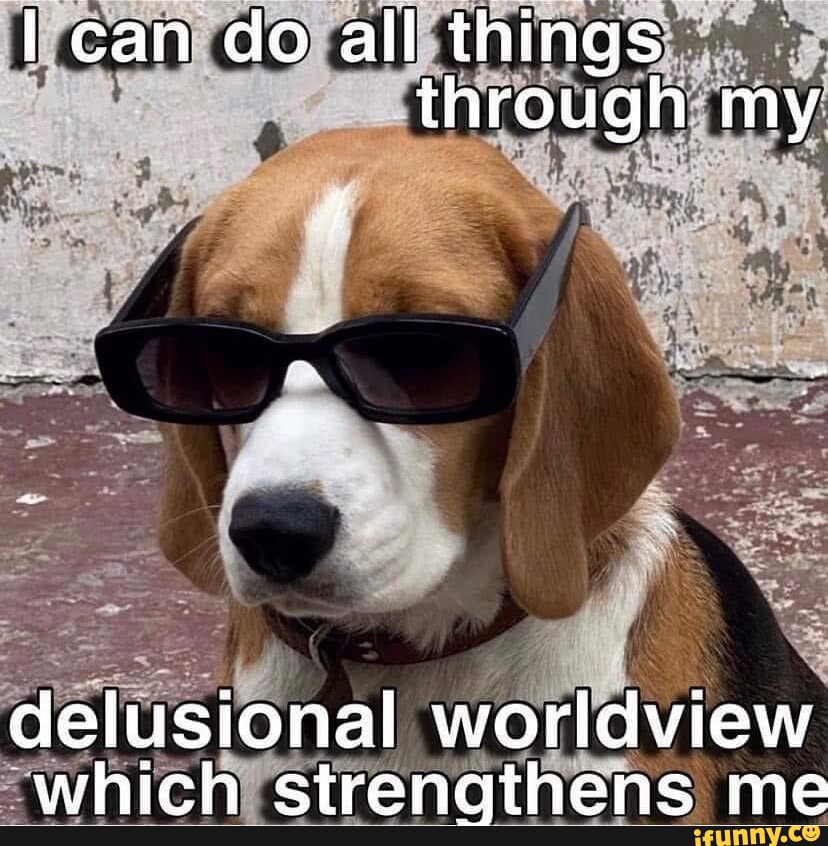 Worldview memes. Best Collection of funny Worldview pictures on iFunny