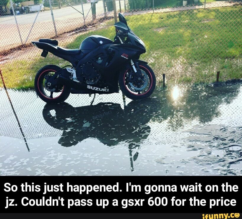 Gixxer memes. Best Collection of funny Gixxer pictures on iFunny