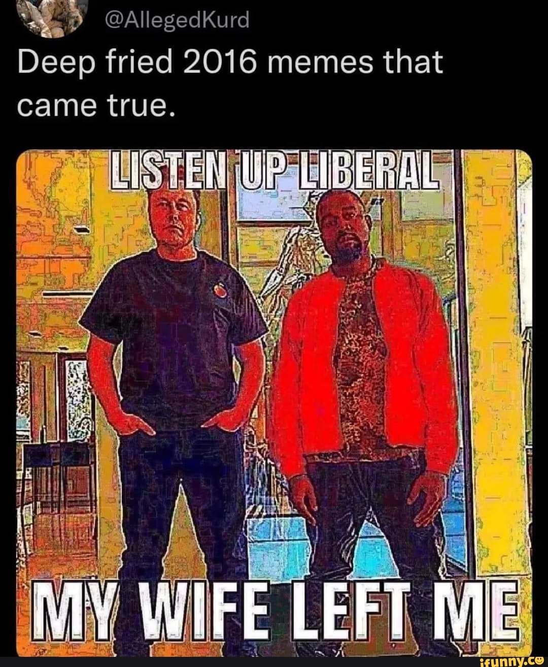 Ed 2016 memes that came true. WIEE LEFT @AllegedKurd Deep fr - iFunny