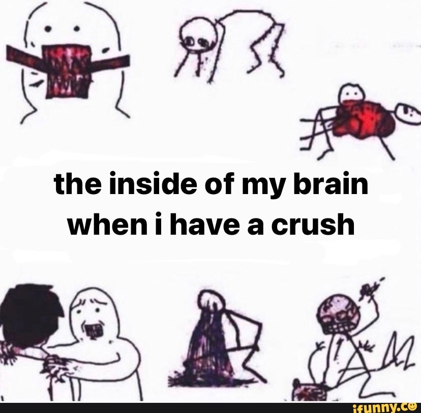 Crush Meme Brain