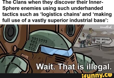 Ans when they discover their Inner- Sphere enemies using such ...