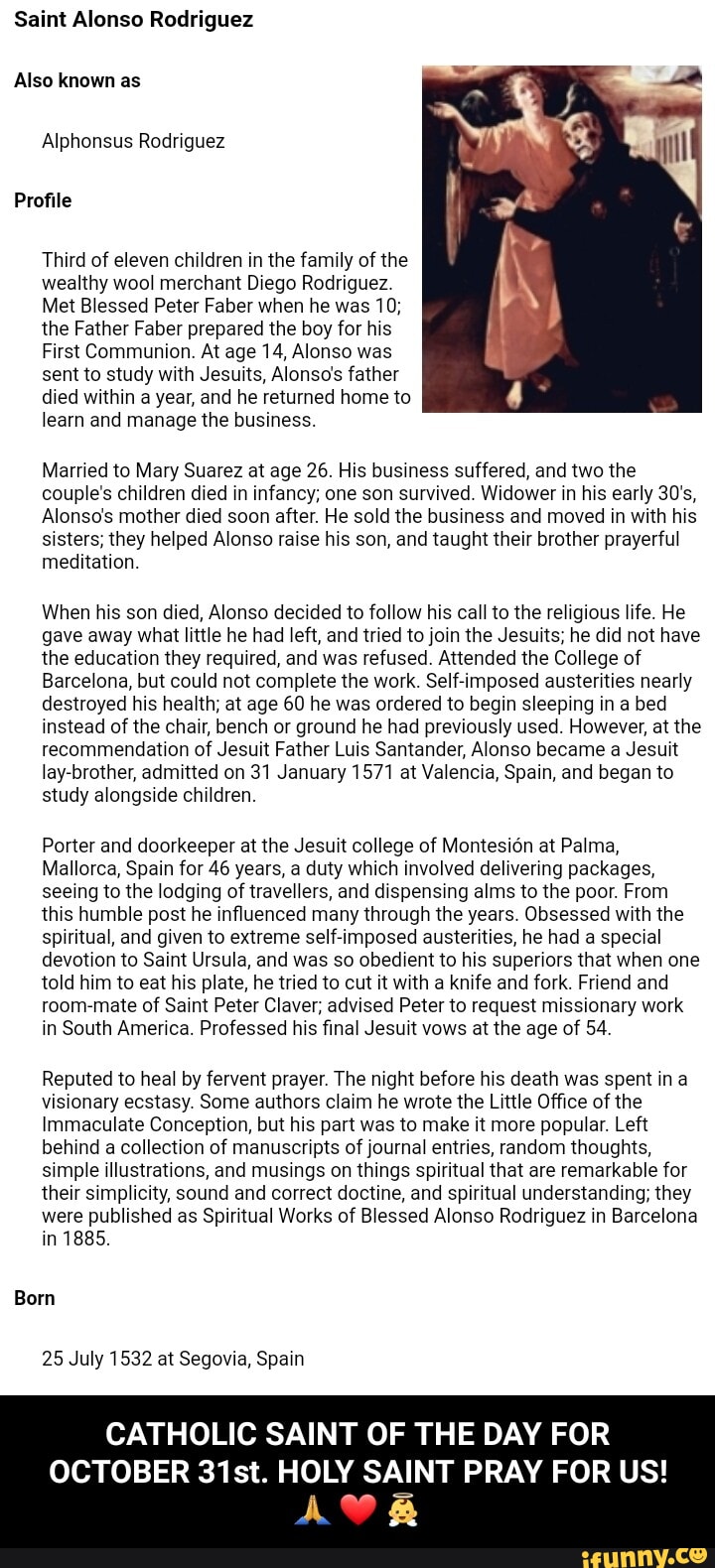 Saint Alonso Rodriguez Also known as Alphonsus Rodriguez Profile Third ...