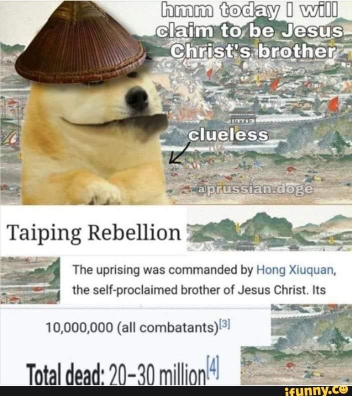Avg Christ's brother clueless Taiping Rebellion The uprising was ...