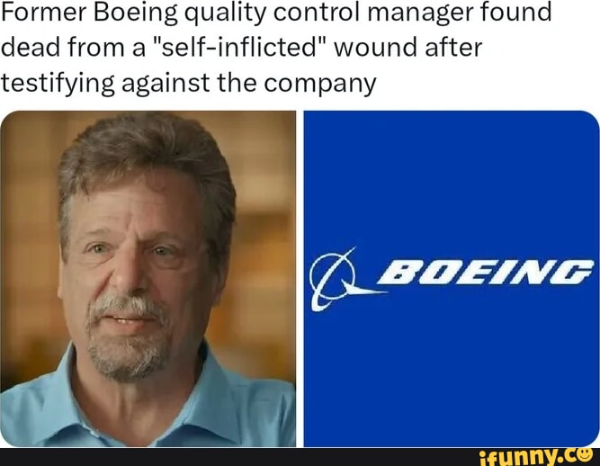 Former Boeing quality control manager found dead from a "self-inflicted ...