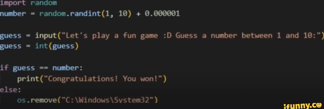 Import random number = 10) + @.000001 guess = play a fun game :D Guess ...