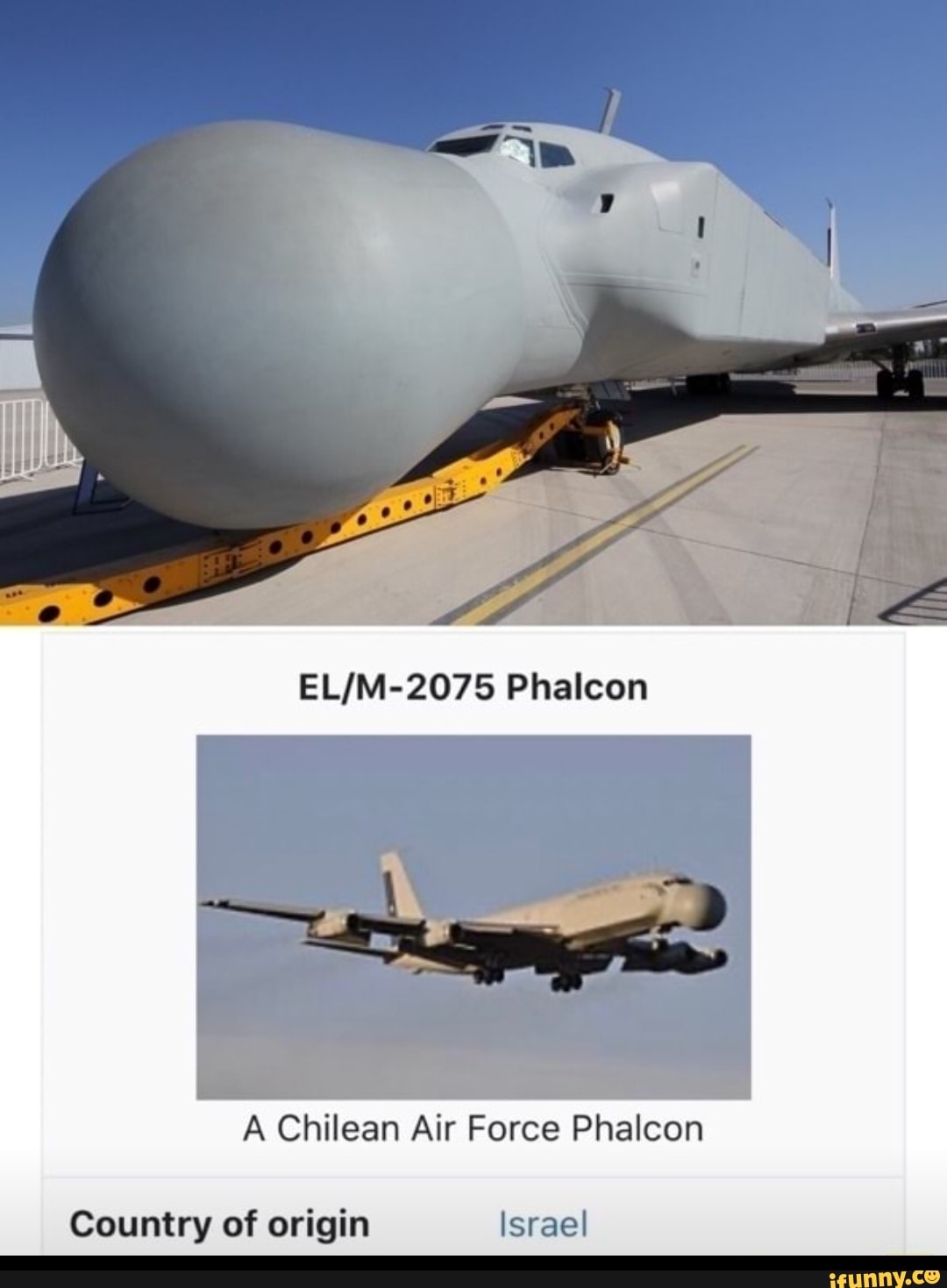 Phalcon Chilean Air Force Phaicon Country of origin Israel - iFunny