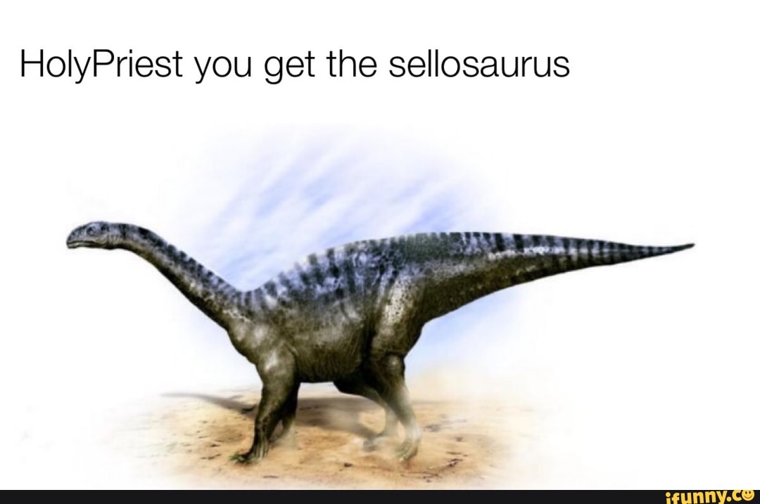 Sellosaurus memes. Best Collection of funny Sellosaurus pictures on iFunny