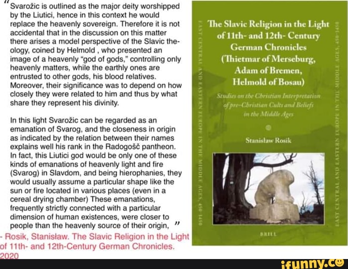 Svarozic is outlined as the major deity worshipped by the Liutici ...