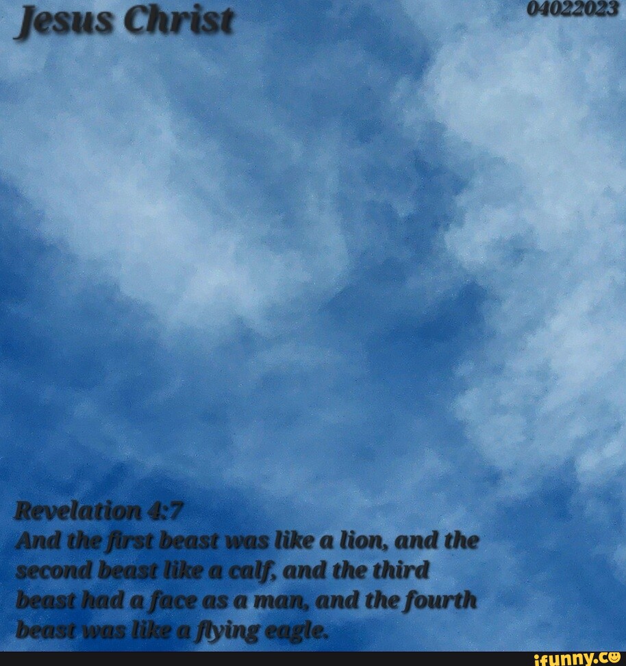 Jesus Christ Revelation And the first beast was like a lion, and the ...