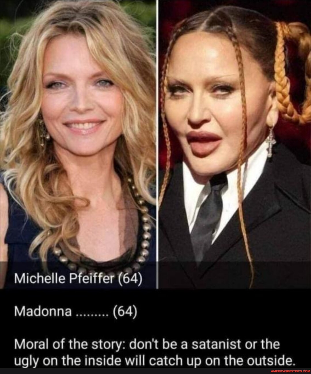 SS Michelle Pfeiffer (64) Madonna Moral of the story: don't be a ...