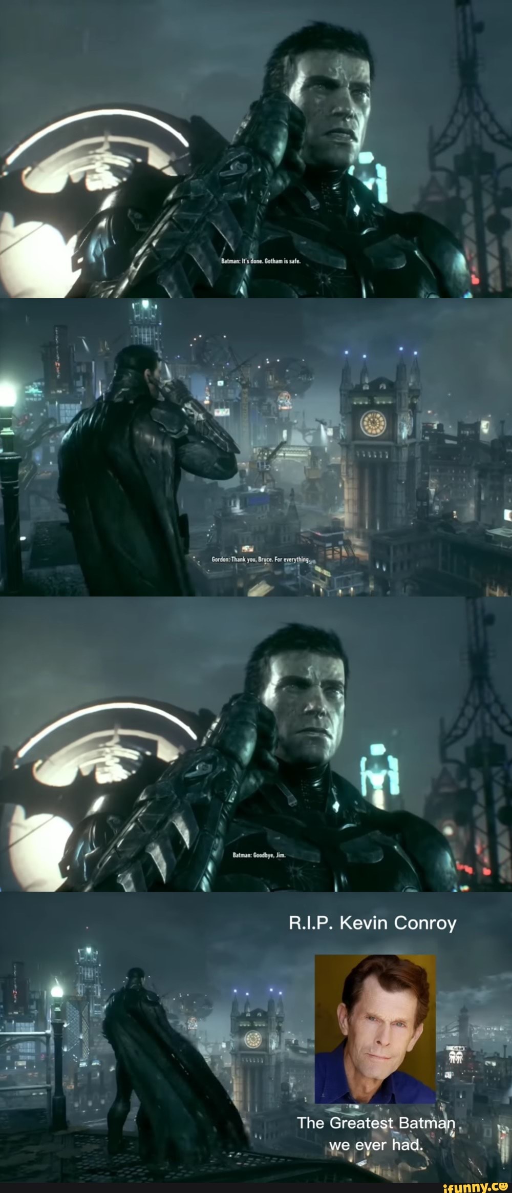 R.I.P. Kevin Conroy The Greatest Batman we ever had. - iFunny