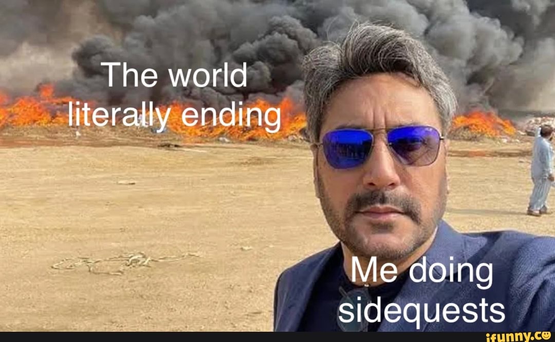 Sidequests memes. Best Collection of funny Sidequests pictures on iFunny