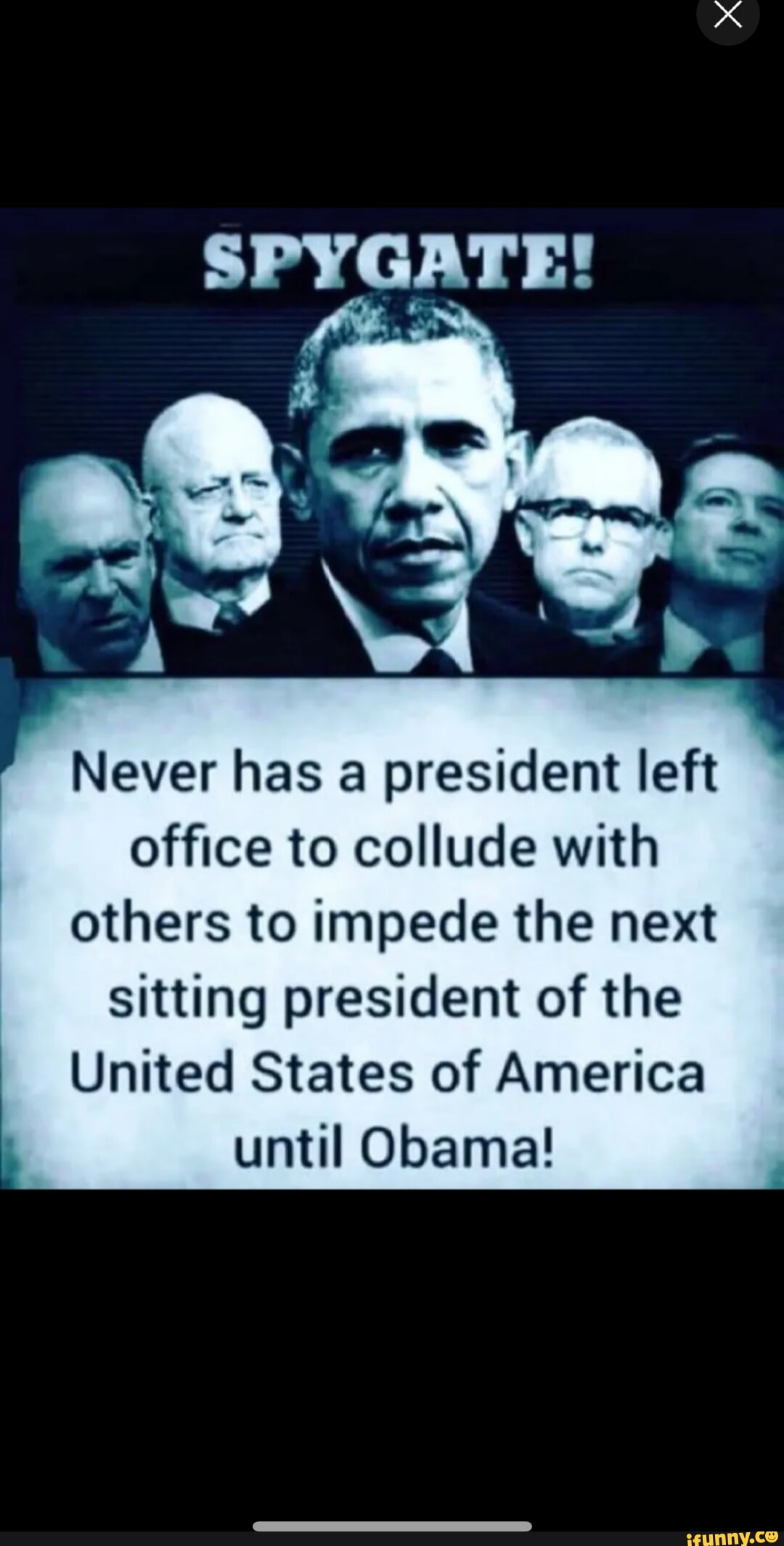SPYGATE! Never has a president left office to collude with others to ...