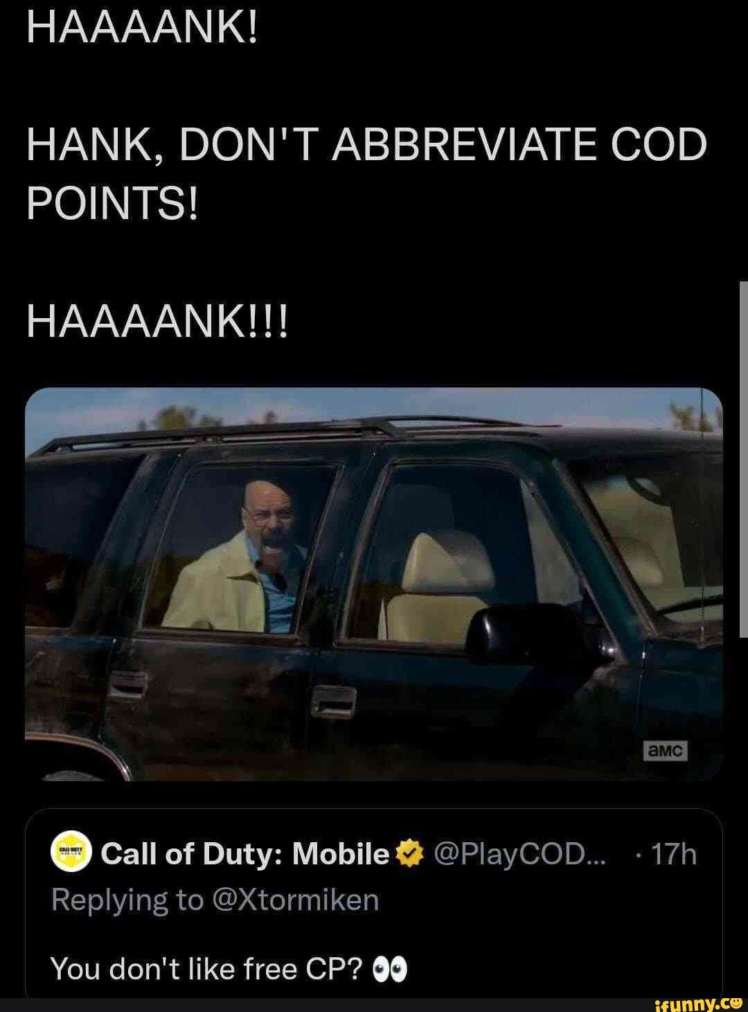 HAAAANK! HANK, DON'T ABBREVIATE COD POINTS! HAAAANK!!! Call of Duty ...