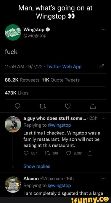 Man, what's going on at Wingstop 99 Wingstop fuck 22 88.2K Retweets ...