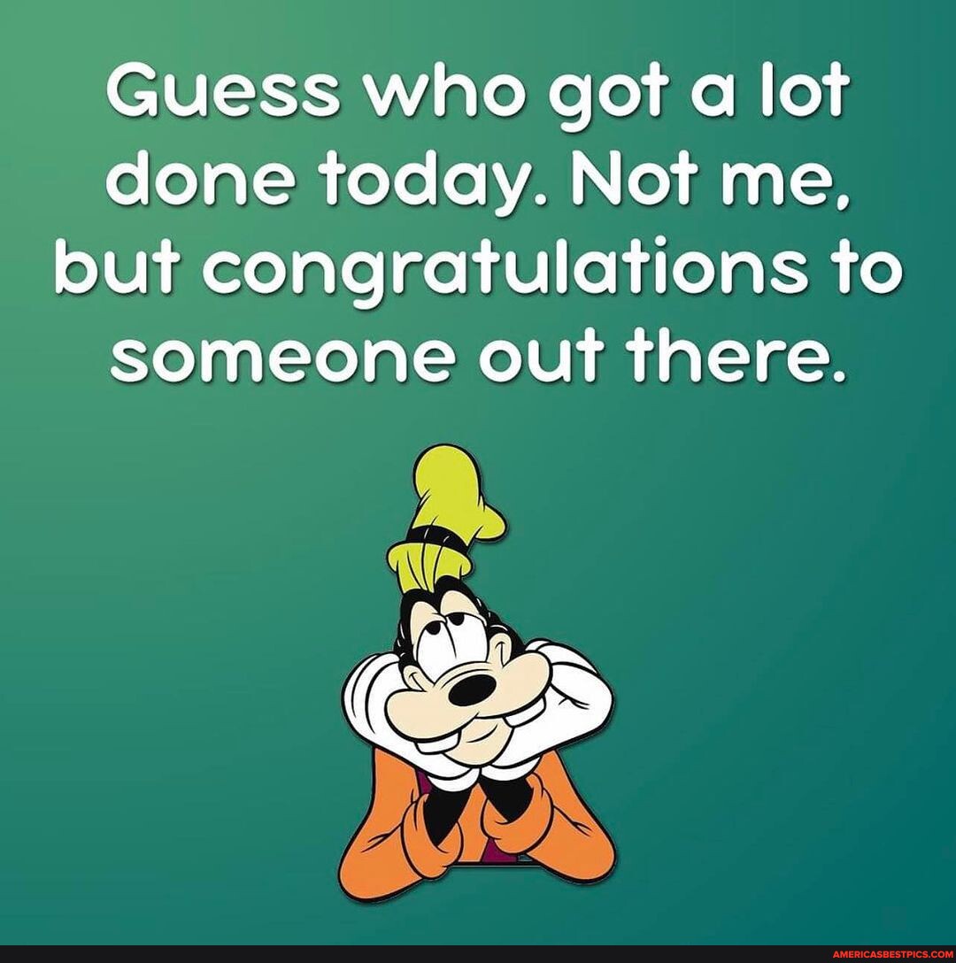 N/A - Guess who got a lot done today. Not me, but congratulations to ...