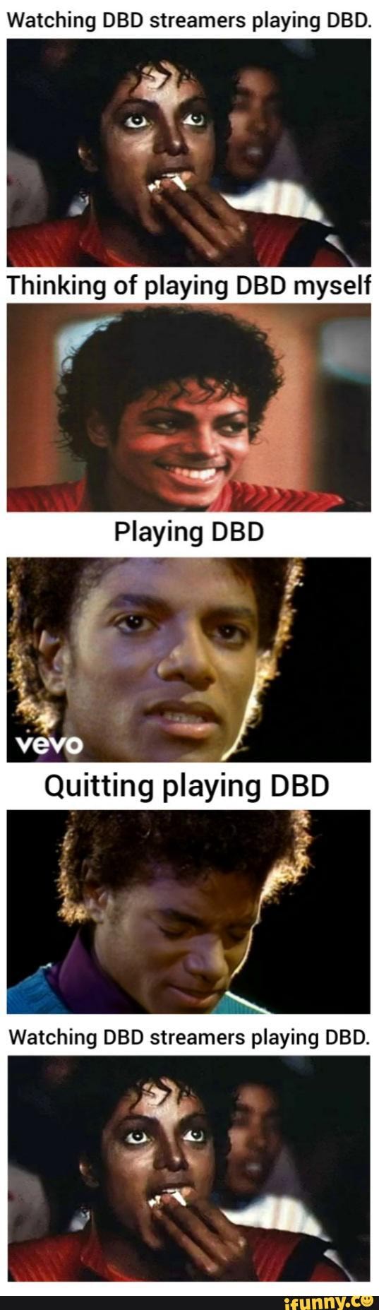 Watching DBD streamers playing DBD. Thinking of playing DBD myself ...