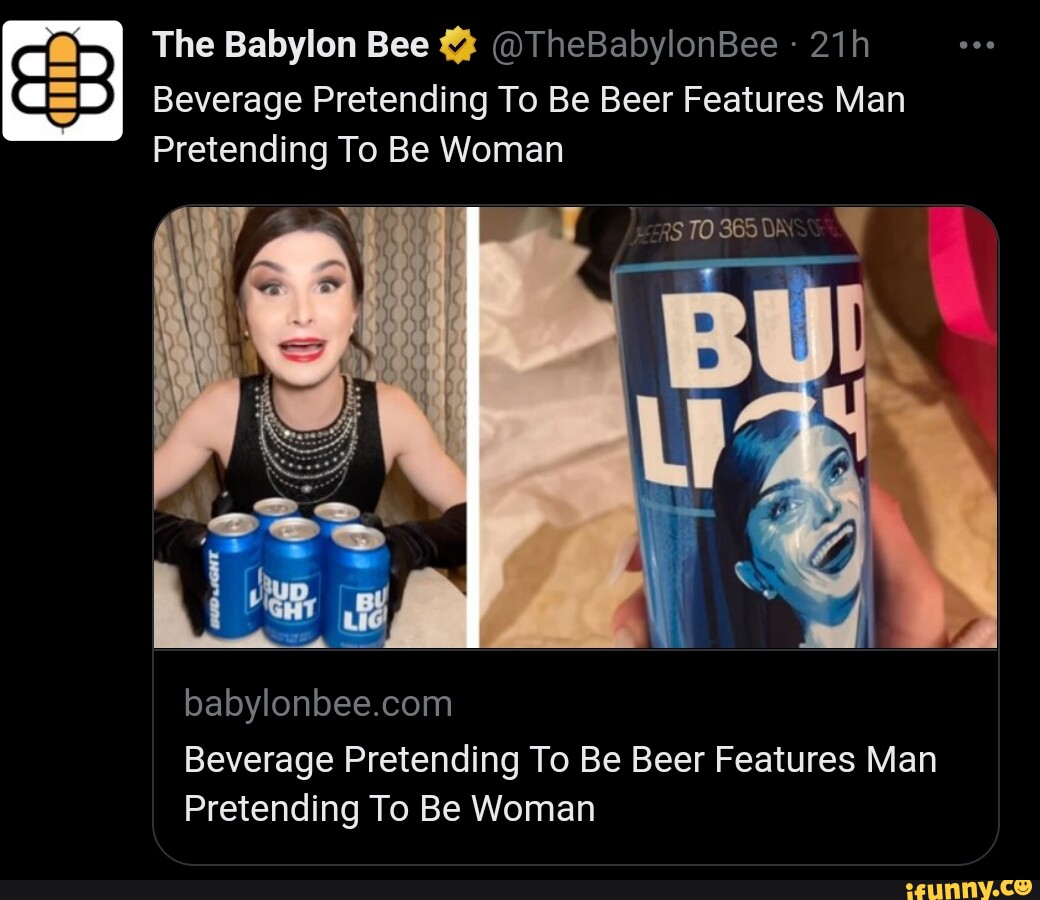 The Babylon Bee @TheBabylonBee Beverage Pretending To Be Beer Features ...