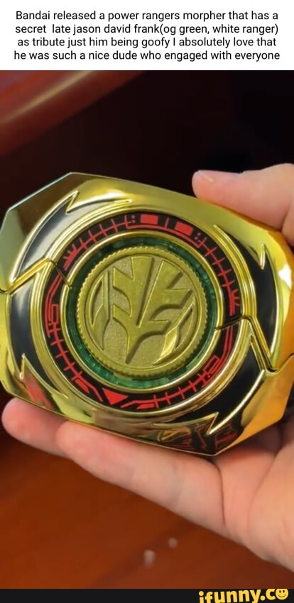 Bandai released a power rangers morpher that has a secret late jason ...