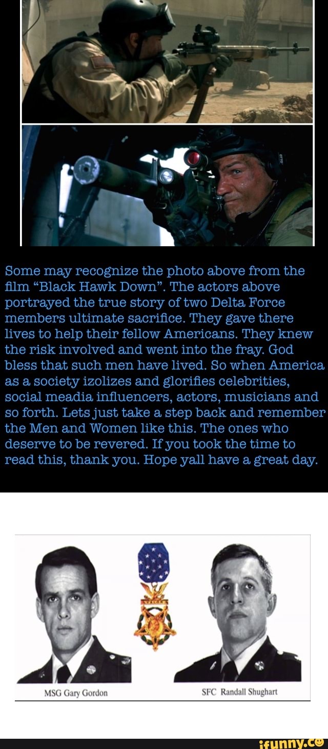 Some may recognize the photo above from the film "Black Hawk Down". The ...