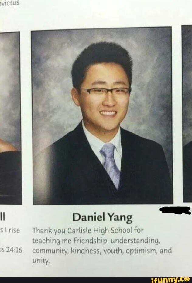 Ll Daniel Yang I rise Thank you Carlisle High School for teaching me ...
