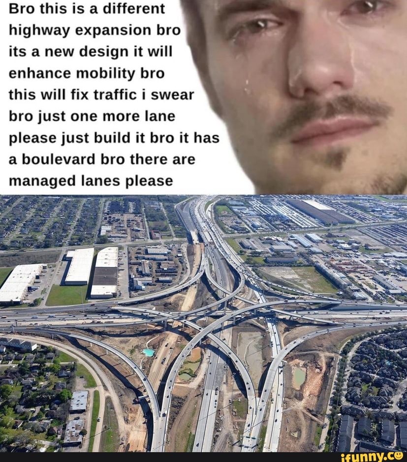 Bro this is a different highway expansion bro its a new design it will ...