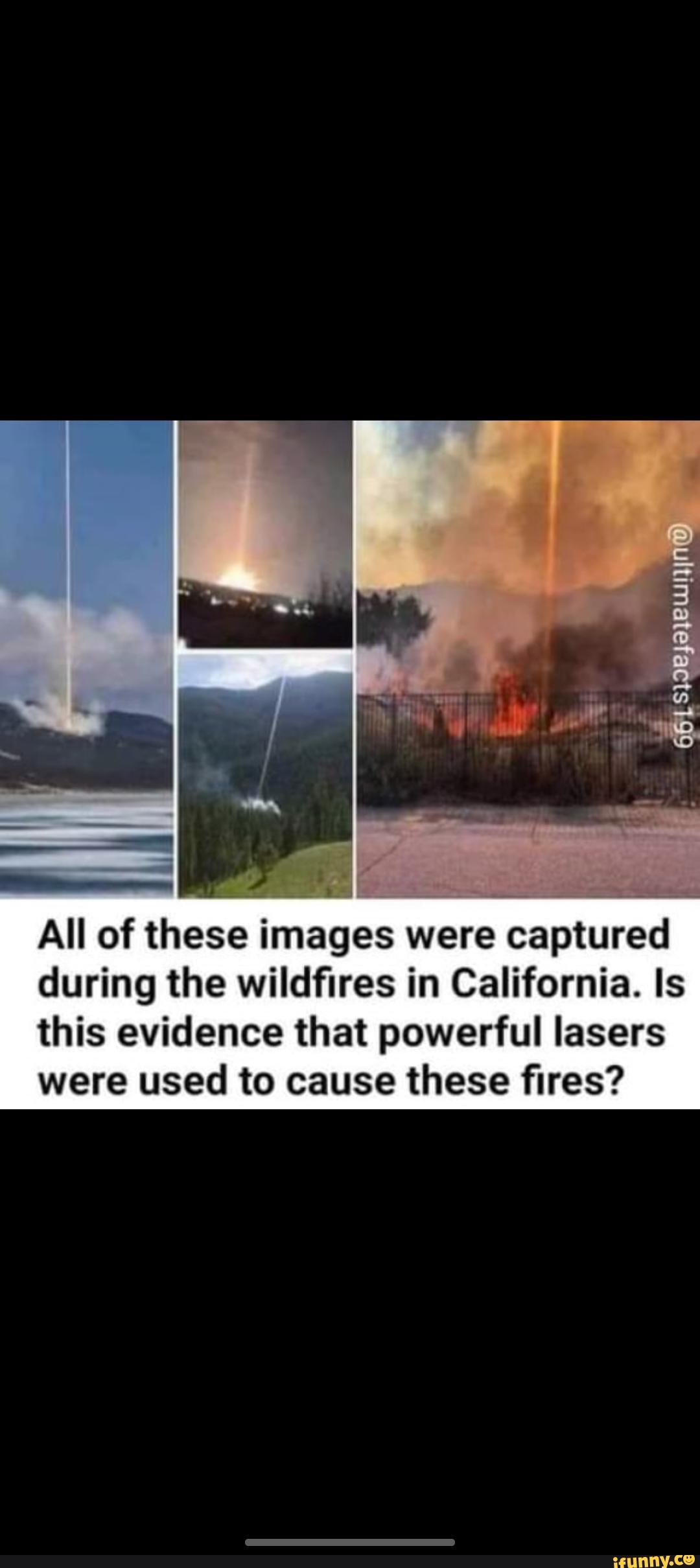 All of these images were captured during the wildfires in California ...
