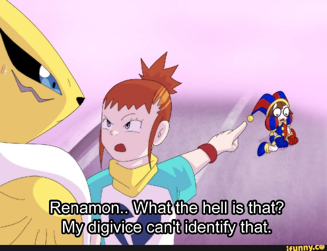 Renamon.. What,the hell is that? My digivice camt identify that. - iFunny