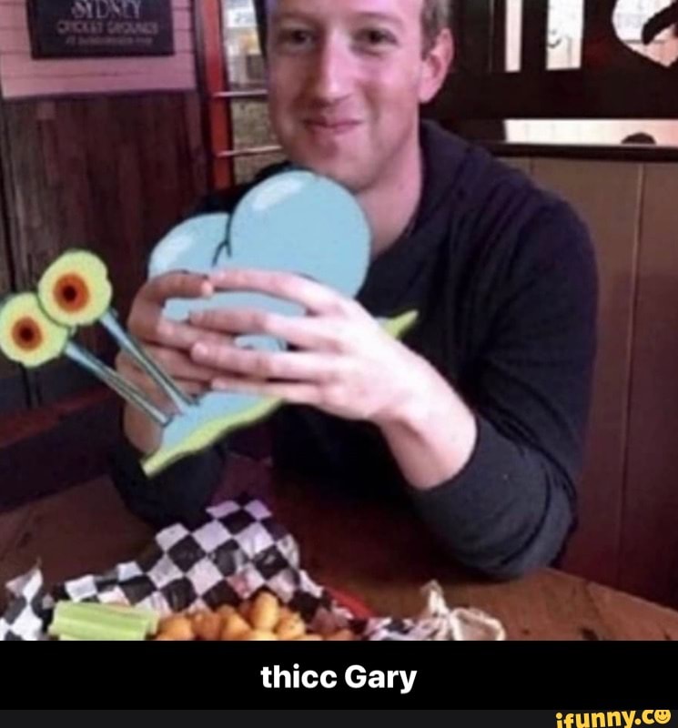 Thicc Gary - thicc Gary - iFunny