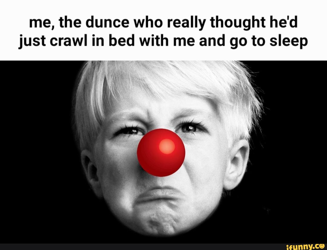 Dunce memes. Best Collection of funny Dunce pictures on iFunny