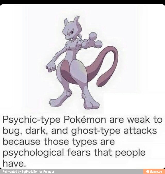 Psychic-type Pokémon are weak to bug, dark, and ghost-type attacks ...