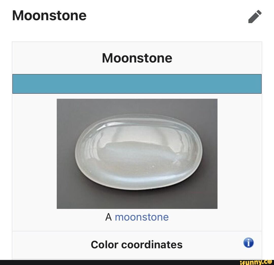 Why Wikipedia, of all the pictures of moonstones you can find you chose ...