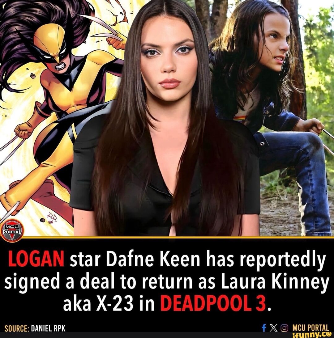 LOGAN star Dafne Keen has reportedly signed a deal to return as Laura Kinney aka X-23 in SOURCE ...