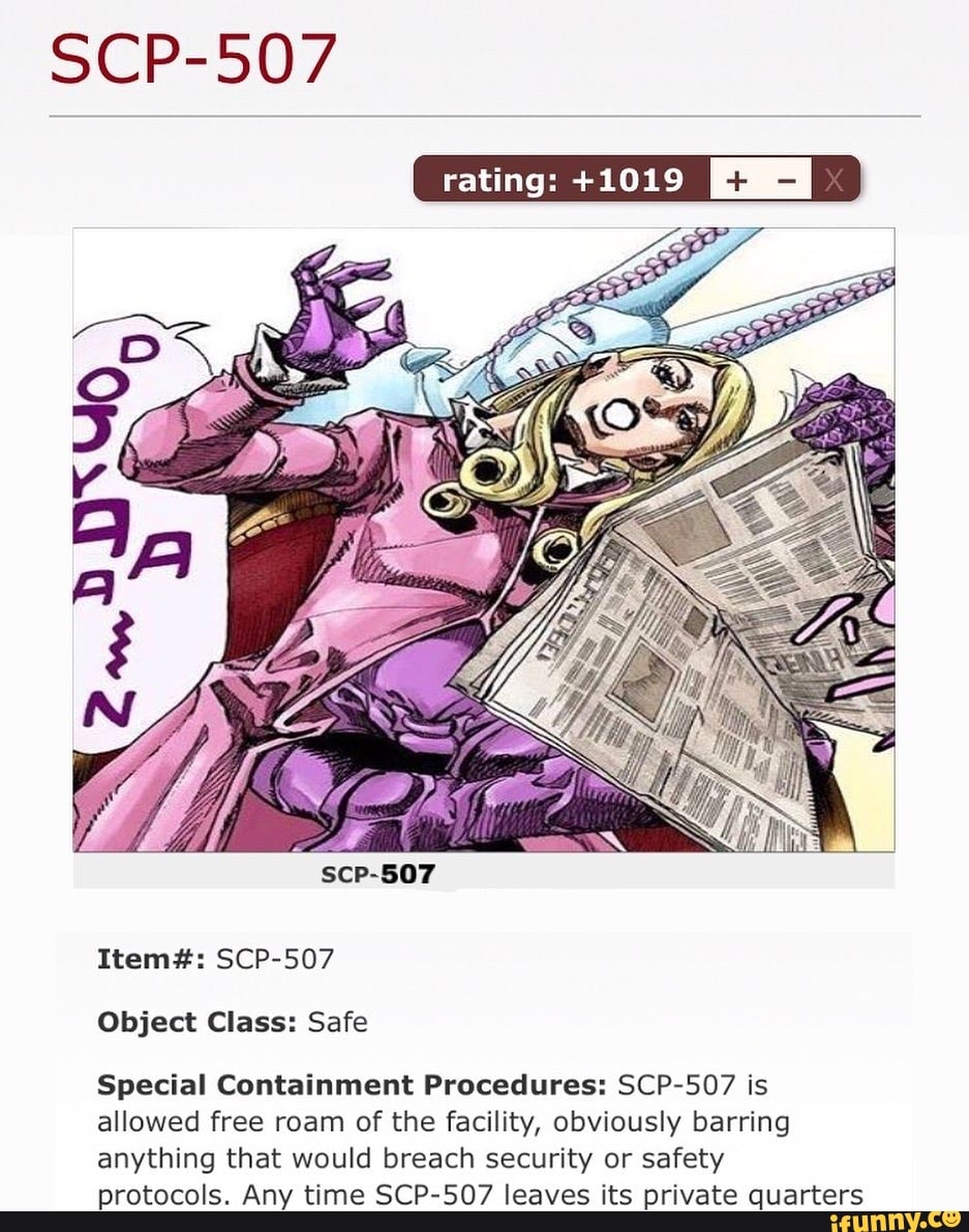 SCP-507 Special Containment Procedures: SCP-507 is allowed free roam of ...