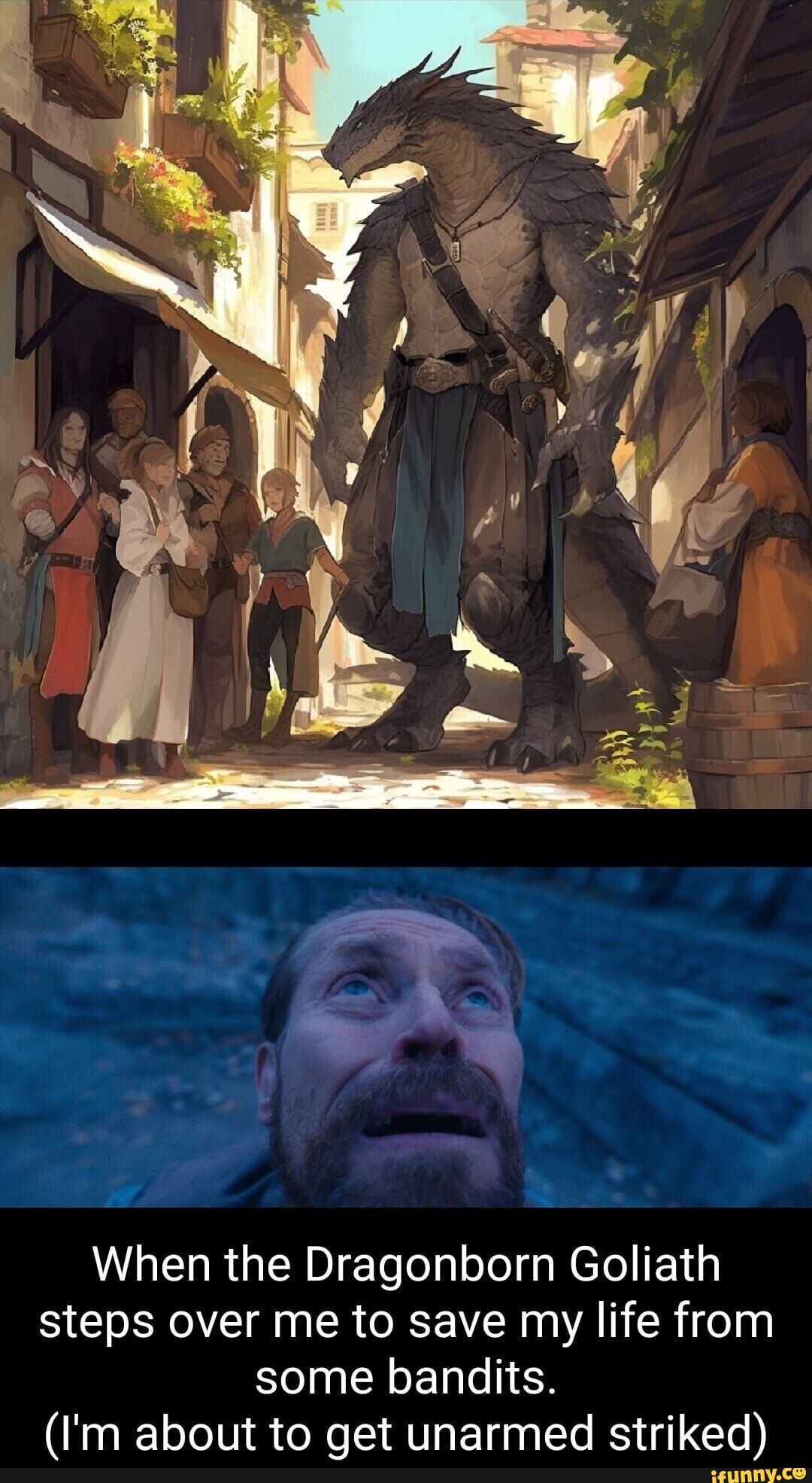 I When the Dragonborn Goliath steps over me to save my life from some ...