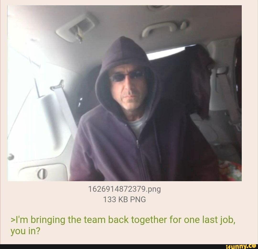 1626914872379.png 133 KB PNG >I'm bringing the team back together for ...
