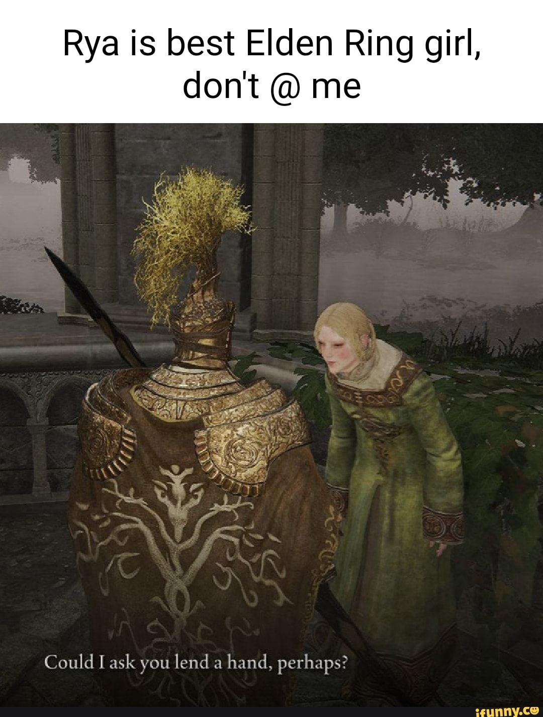 Rya is best Elden Ring girl, don't @ me Could I ask you lend a hand ...