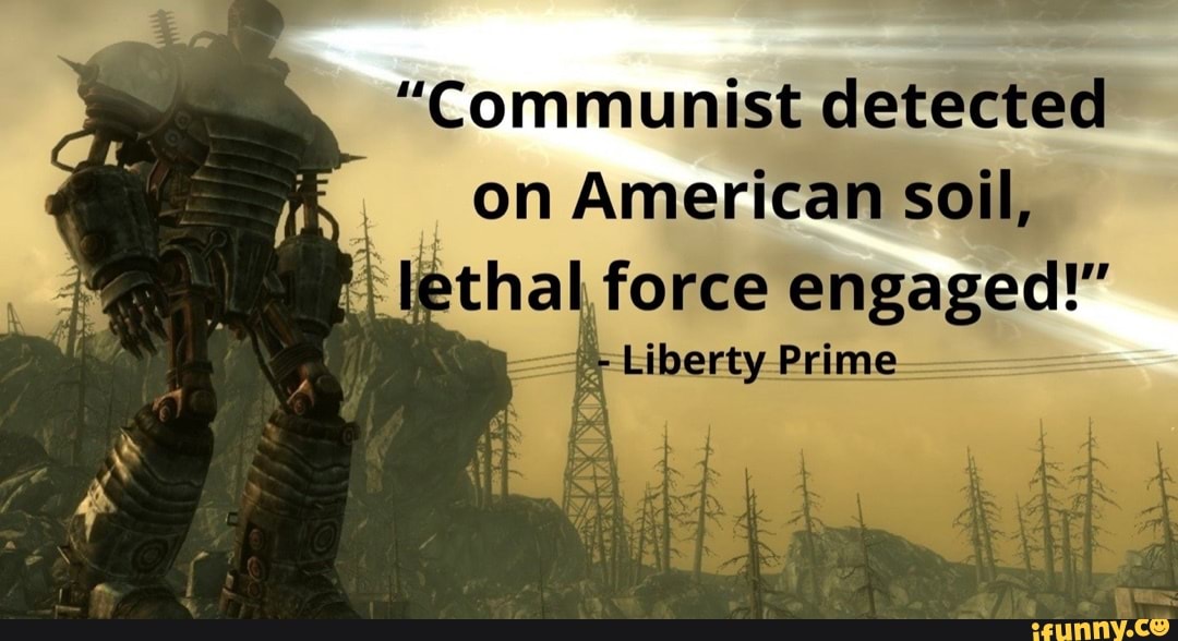 "Communist detected on American soil, lethal, force engaged!" Prime ...