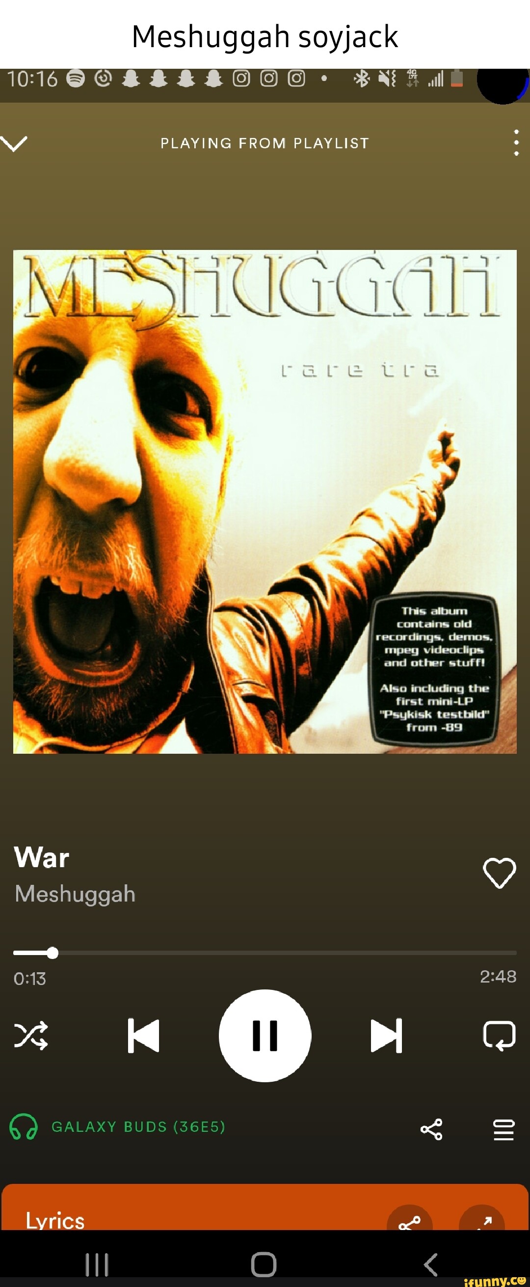 Meshuggah soyjack PLAYING FROM PLAYLIST it rere This album contains old ...