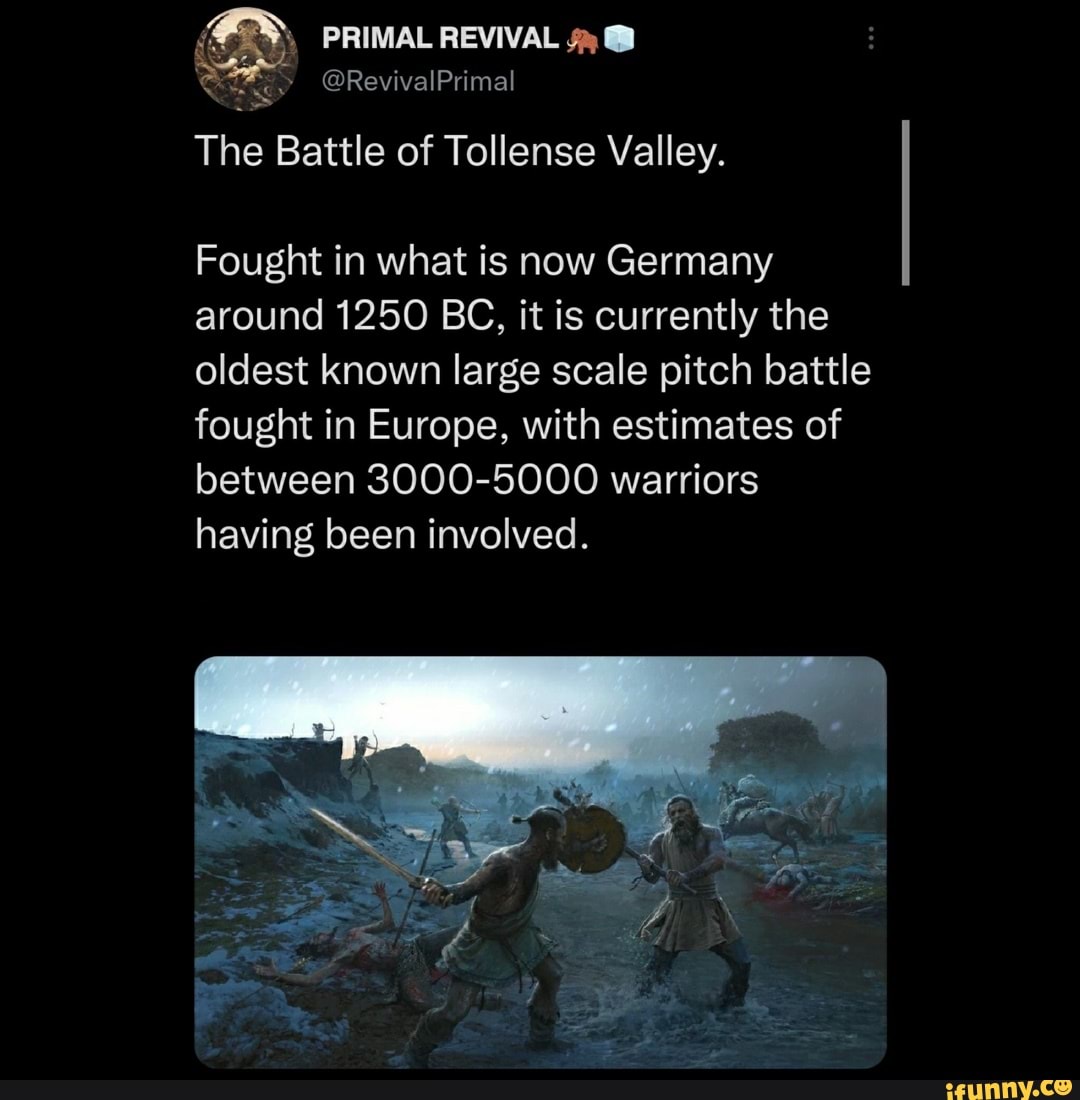 PRIMAL REVIVAL @ @RevivalPrimal The Battle of Tollense Valley. Fought ...