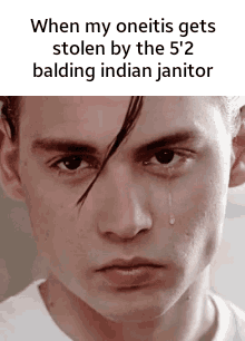 When my oneitis gets stolen by the 5'2 balding indian janitor - iFunny