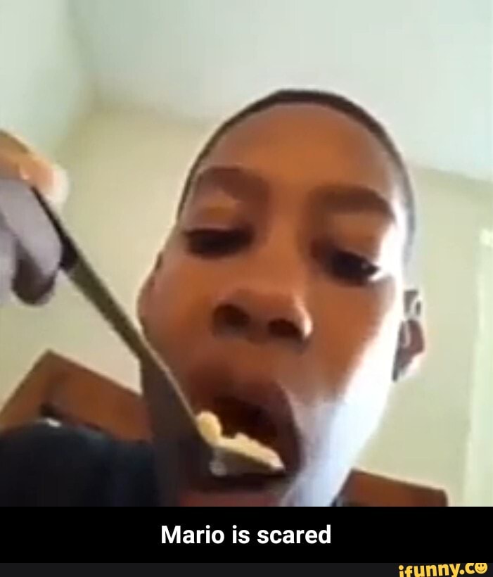 Mario is scared - Mario is scared - iFunny