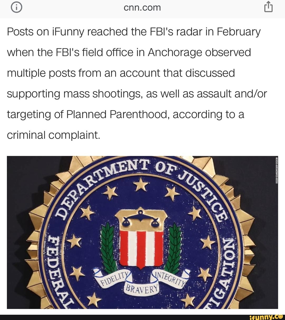 Th Posts on iFunny reached the FBI's radar in February when the FBI's ...